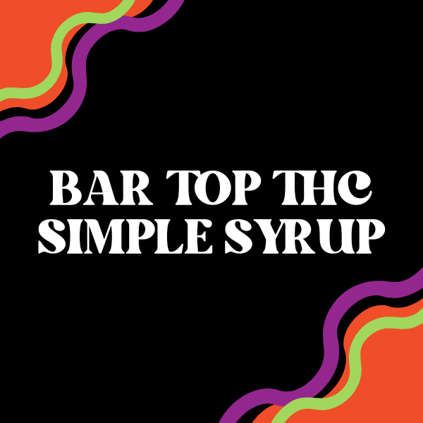 Cannabis Infused Simple Syrup | Chill Naturally | Your Weed Drinks